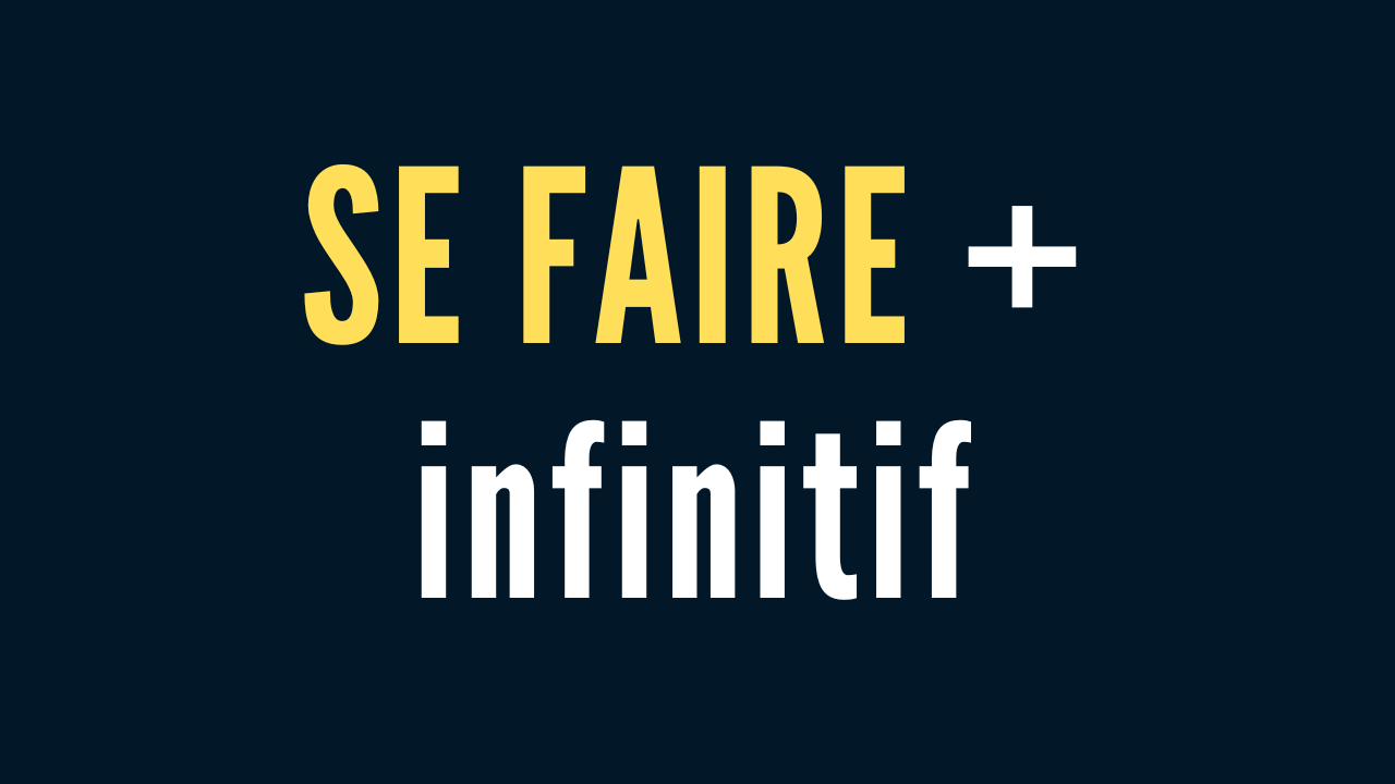 Se FAIRE + verbes à l'infinitif - Planete Francais